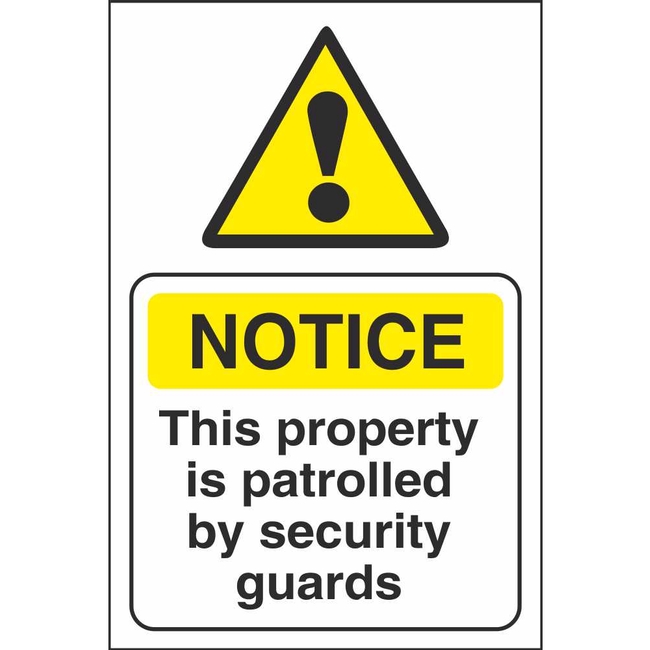 This Property Is Patrolled By Security Guards Signs | Security Notice Signs