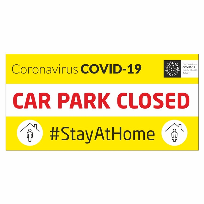 Coronavirus Car Park Closed Sign Stay Home